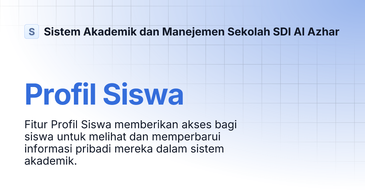 Profil Siswa | Sistem Akademik dan Manejemen Sekolah SDI Al Azhar