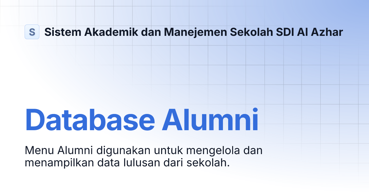 Database Alumni | Sistem Akademik dan Manejemen Sekolah SDI Al Azhar